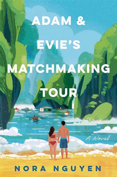 Book Review:: Adam & Evie's Matchmaking Tour | Nora Nguyen - The ...